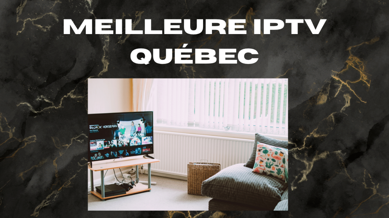 Meilleure IPTV Québec - IPTV PRIMER